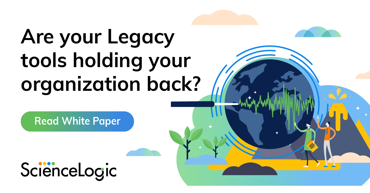 The Case for Modern NetOps Tools - ScienceLogic