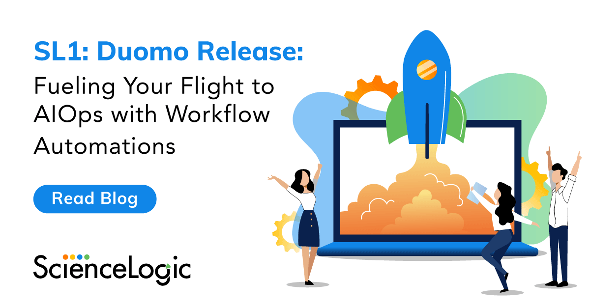 Fuel Your Flight To Aiops Workflow Automation Sciencelogic