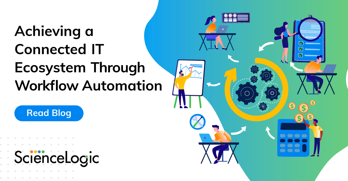 Stepping Closer to AIOps with Workflow Automation | ScienceLogic Stepping Closer to AIOps with Workflow Automation | ScienceLogic