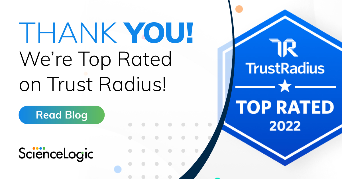 ScienceLogic is TrustRadius Top-Rated Status - ScienceLogic
