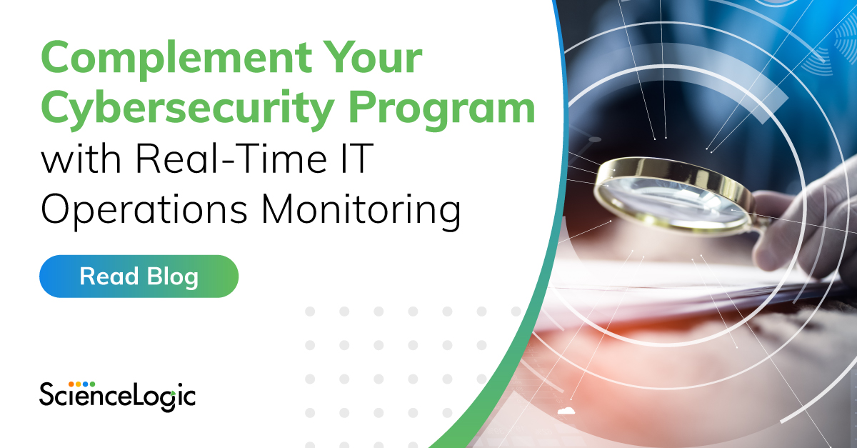 Complement Your Cybersecurity Program with Real-Time IT Operations ...