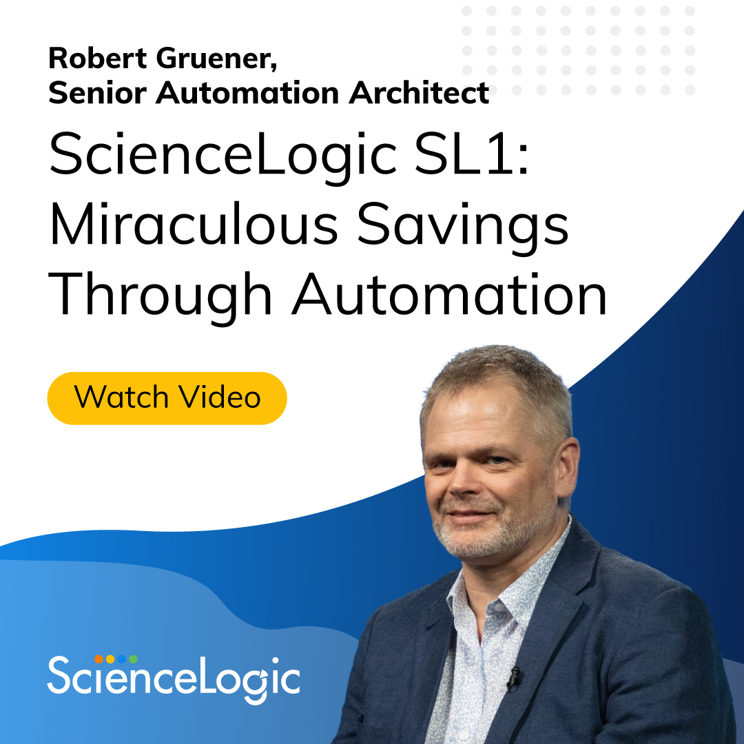 Miraculous Savings Through Automation | ScienceLogic